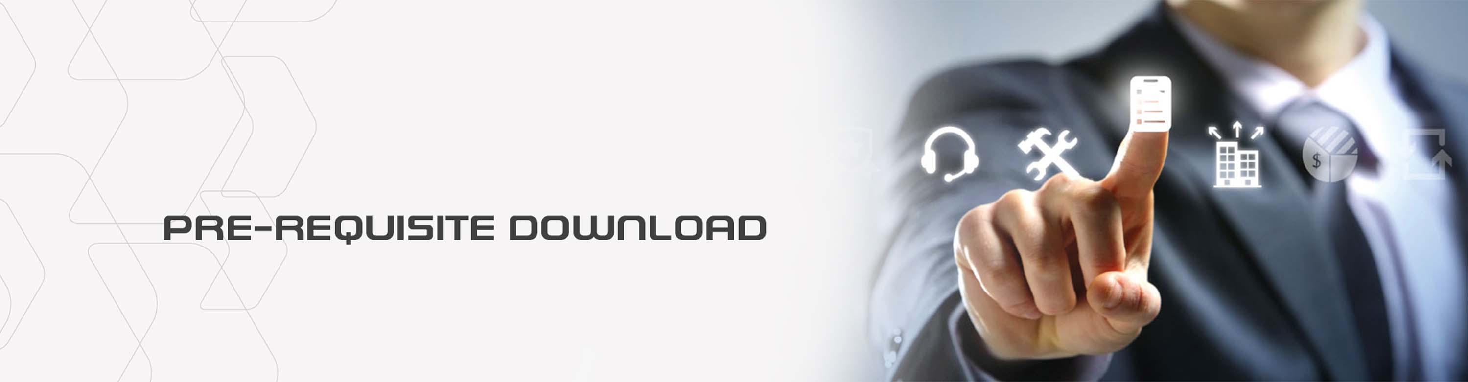 Pre-requisites Download