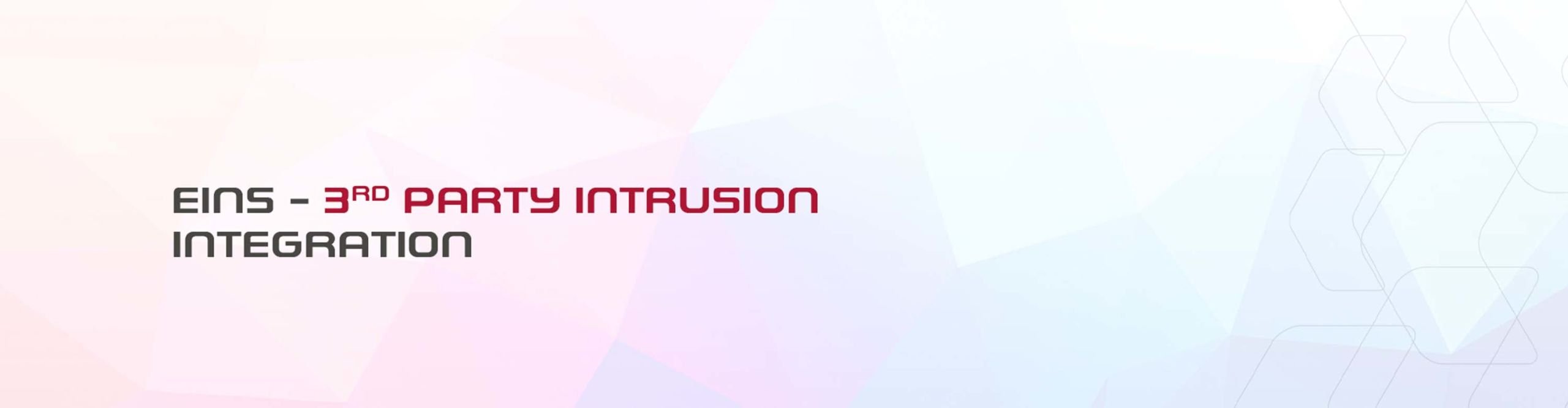 Third Party Intrusion Integration Third Party Intrusion Integration